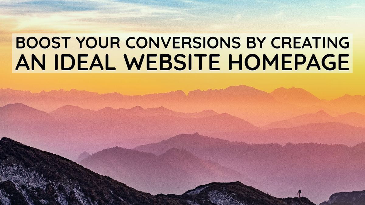 Boost Your Conversions by Creating an Ideal Website Homepage - Building ...