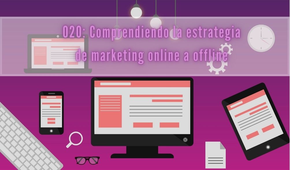 O2O: Comprendiendo la estrategia de marketing online a offline - Crear ...