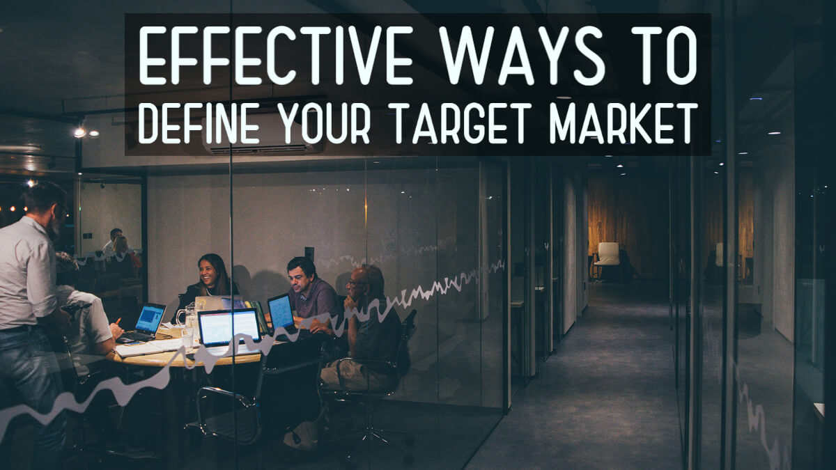 Effective Ways to Define Your Target Market - Building Your Website ...
