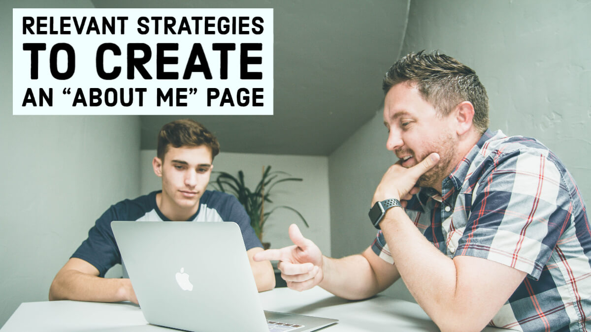 Relevant Strategies to Create an “About Me” Page - Building Your ...