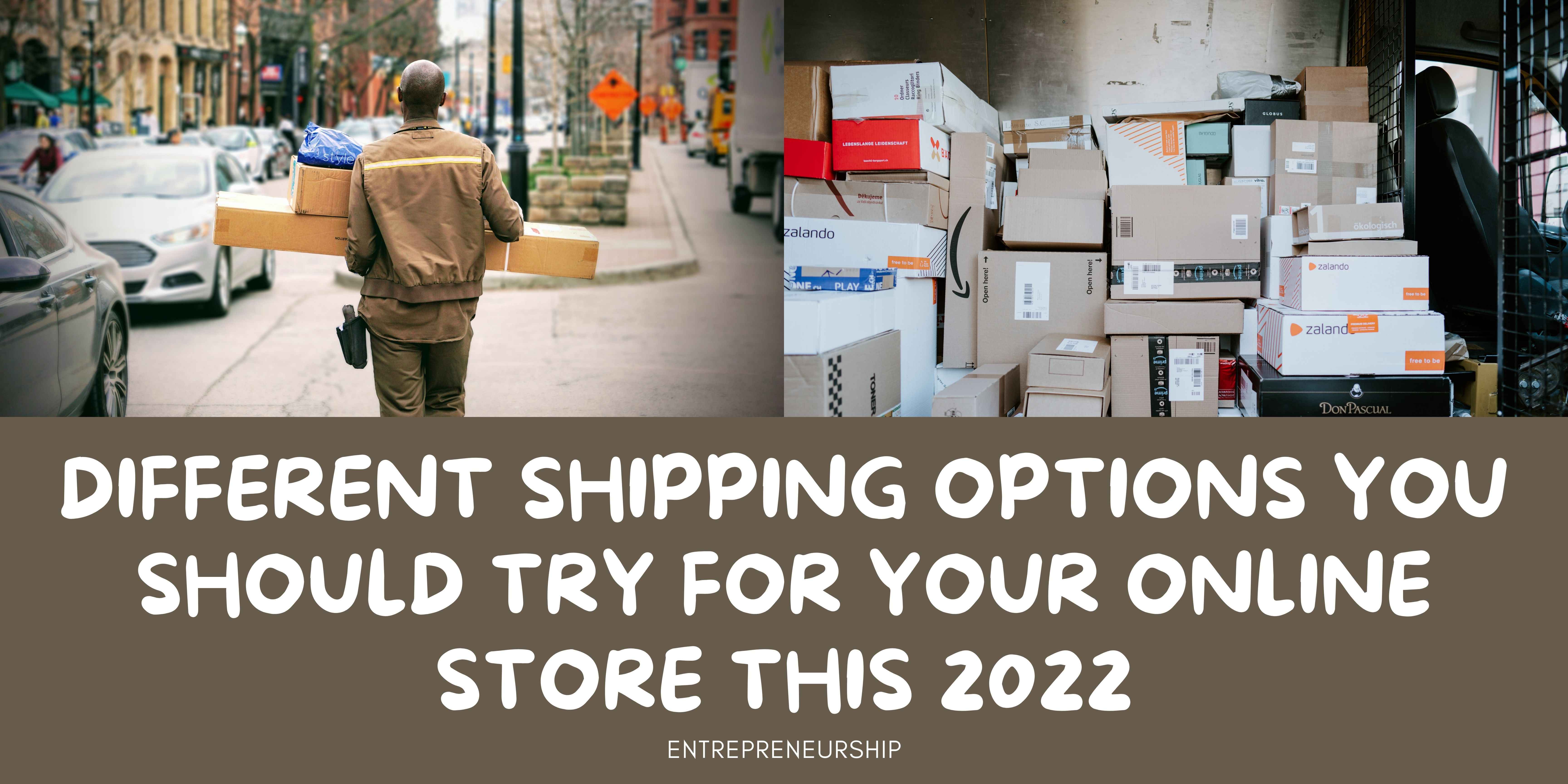 Different Shipping Options You Should Try for Your Online Store This ...