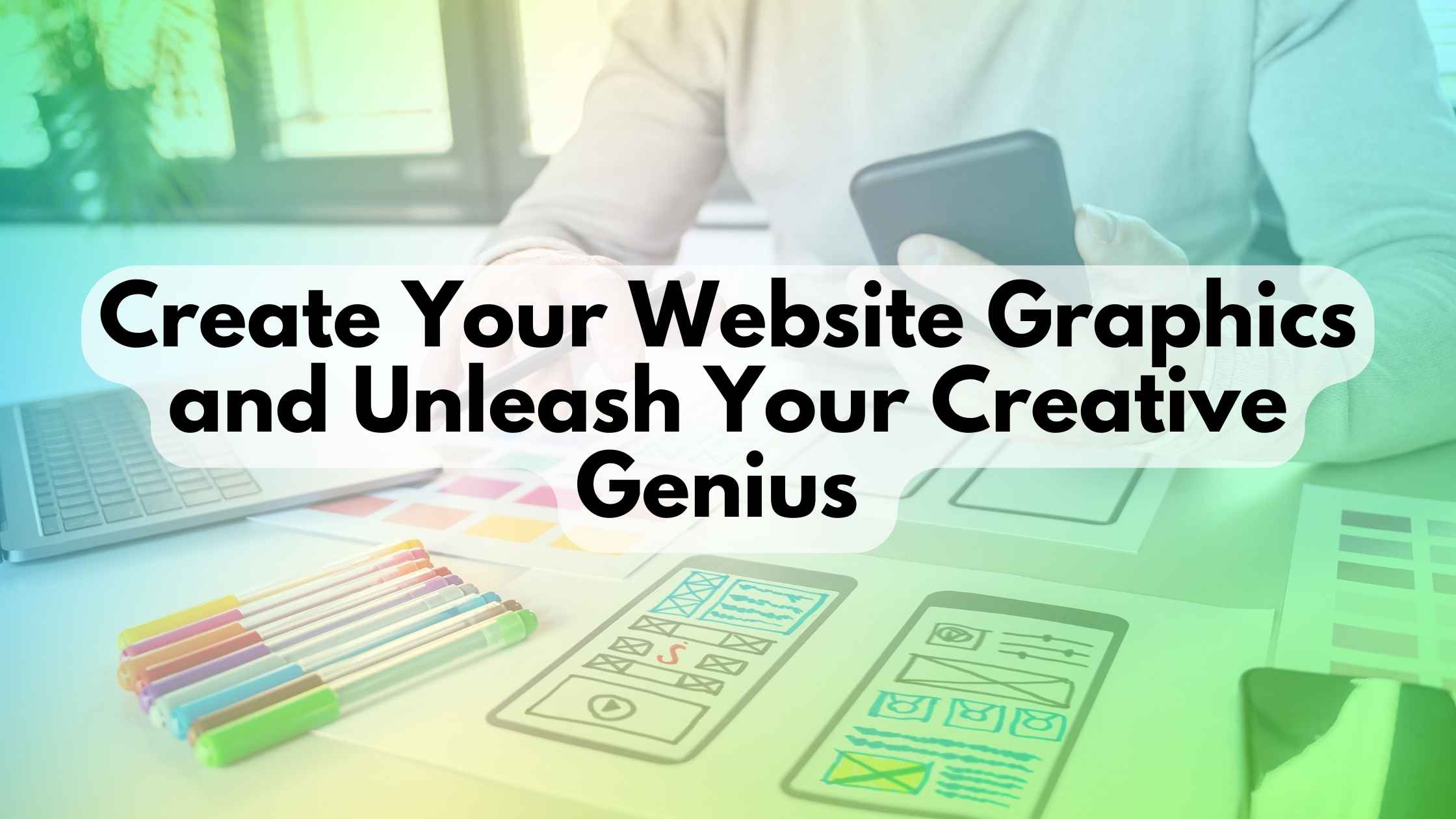 Create Your Website Graphics and Unleash Your Creative Genius ...