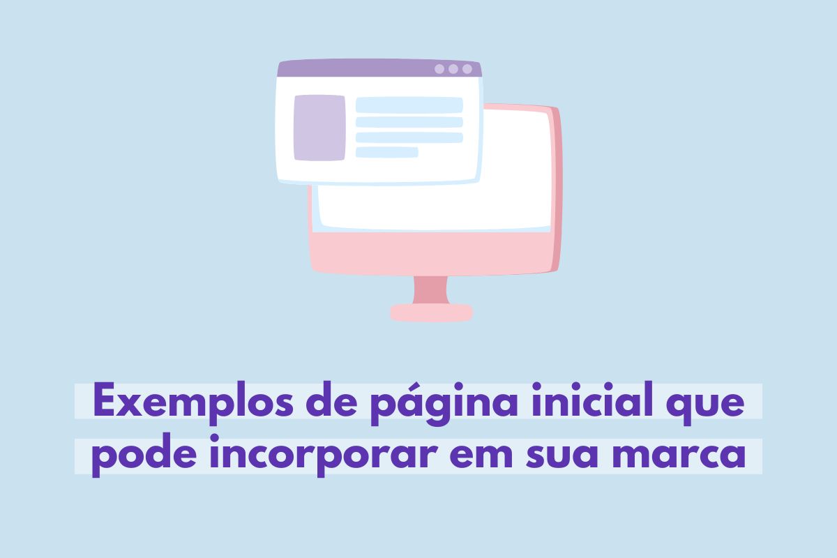 Exemplos de página inicial que pode incorporar em sua marca ...