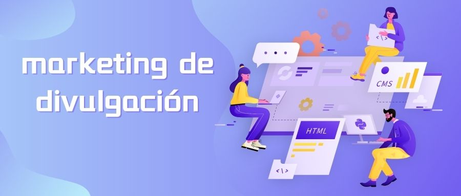 ¿Cómo llevar a cabo el marketing de divulgación en 2022? - Crear Tu ...