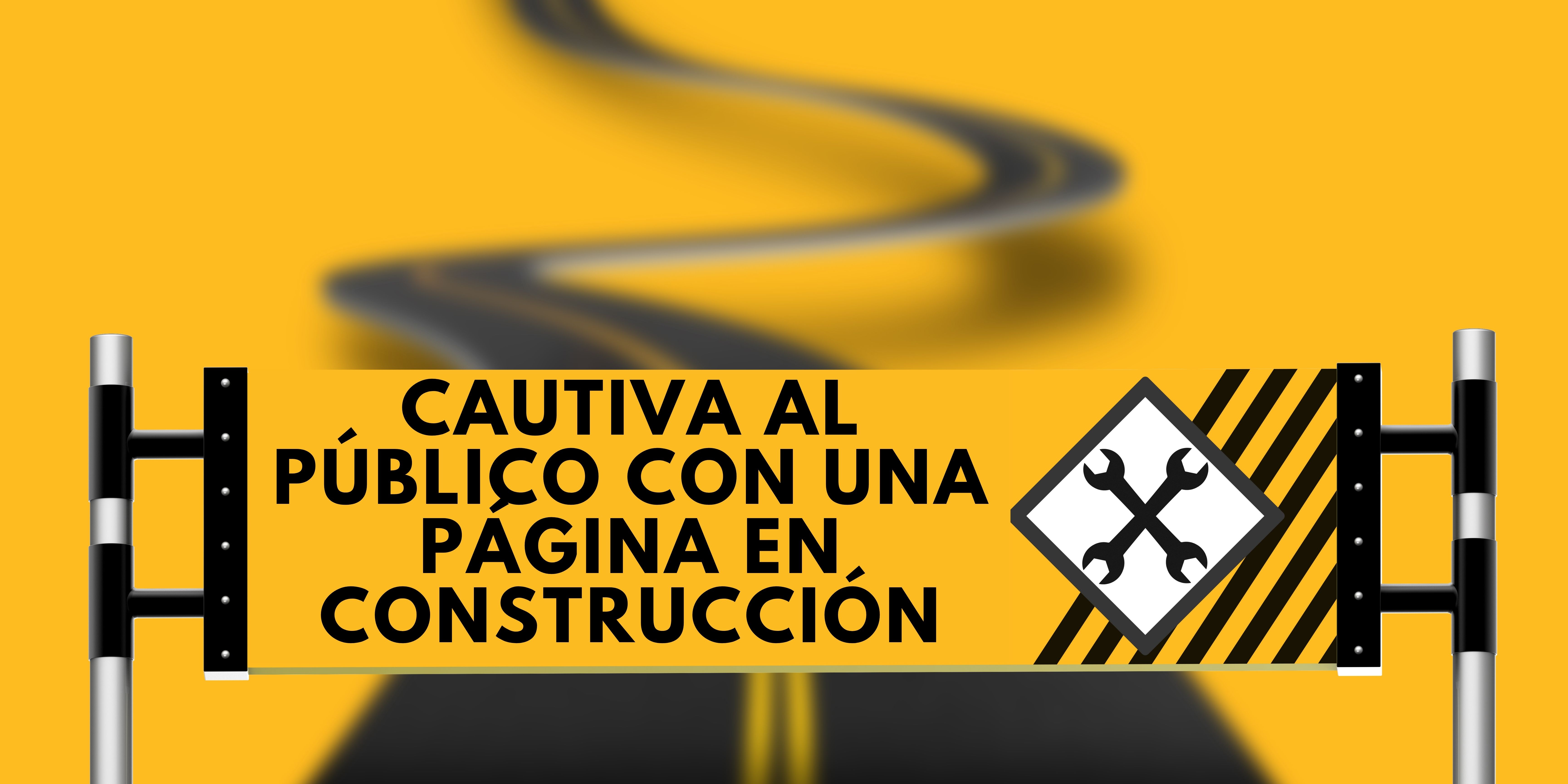Cautiva al público con una página en construcción - Crear Tu Sitio Web ...