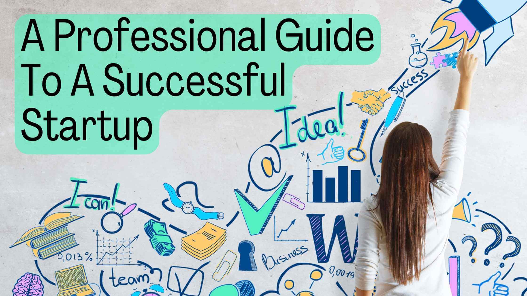 A Professional Guide to a Successful Startup - Building Your Website ...