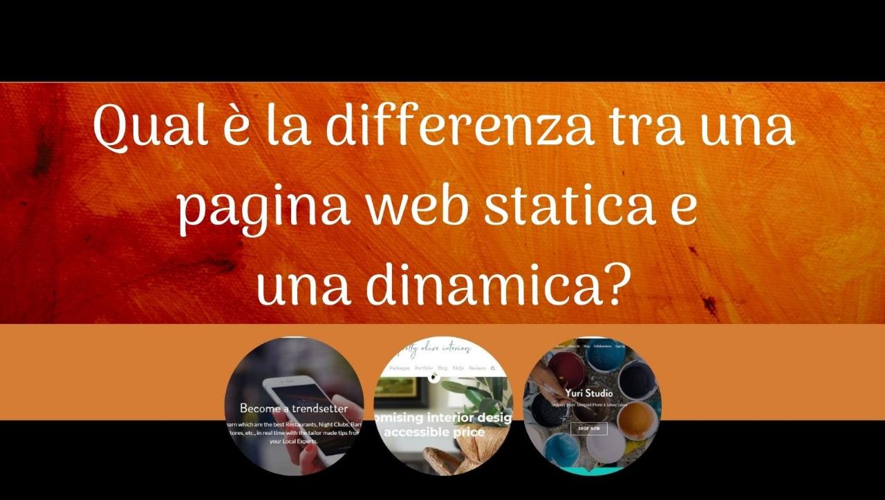 Qual è la differenza tra pagina web statica e pagina web dinamica ...