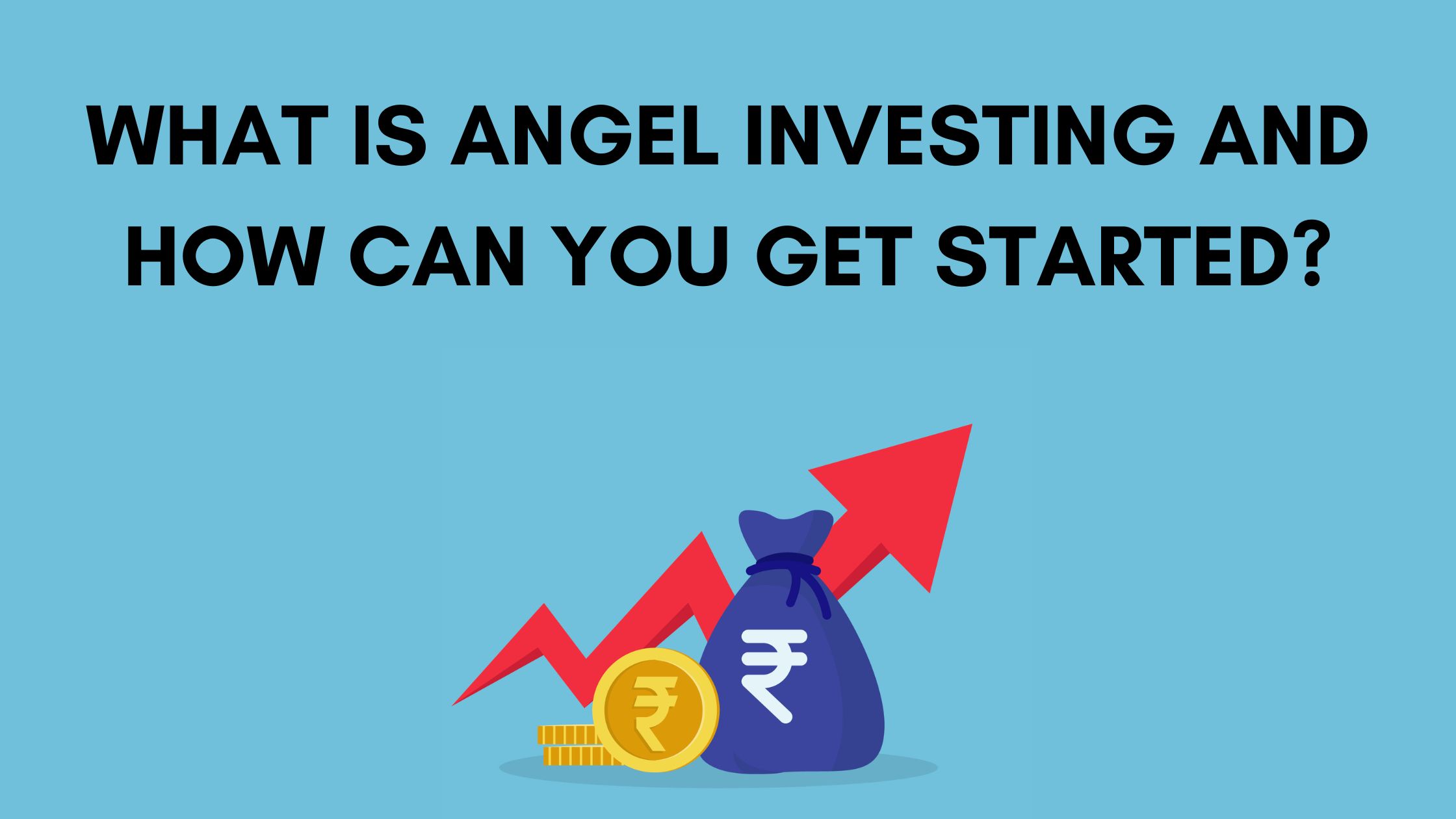 The Modifying Guidelines for Angel Investing - Building Your Website ...