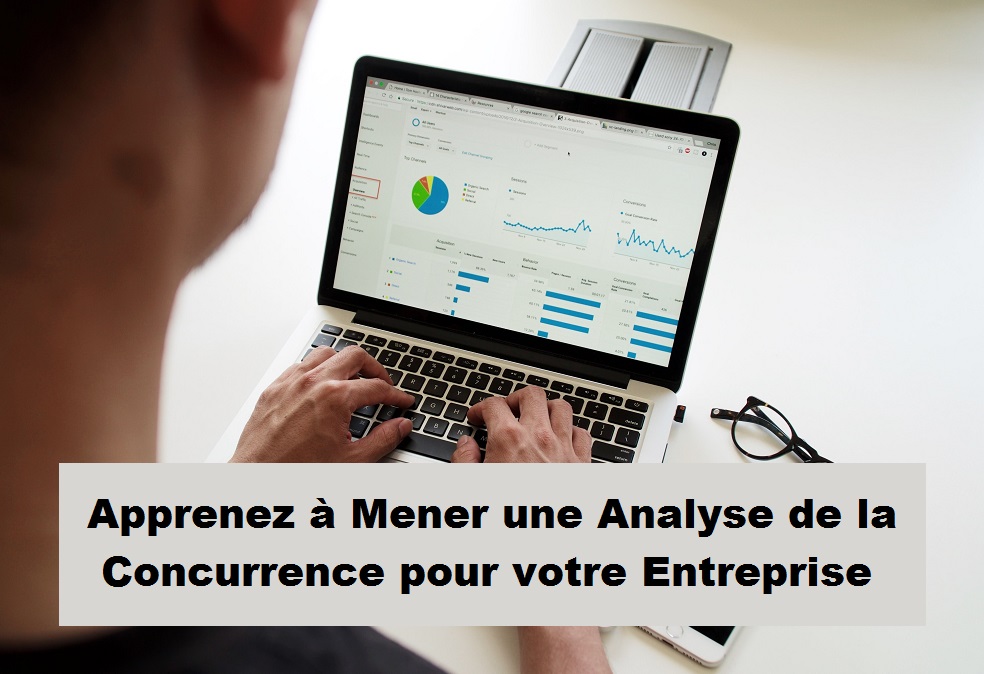 Apprenez a Mener une Analyse de la Concurrence pour votre Entreprise ...
