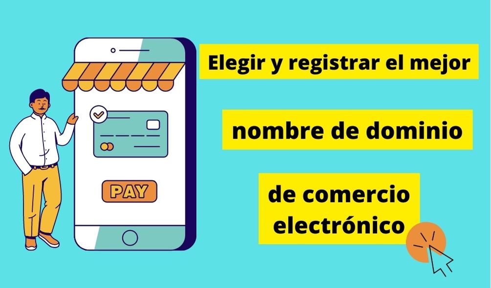 Elegir y registrar el mejor nombre de dominio de comercio electrónico - Crear Tu Sitio Web ...