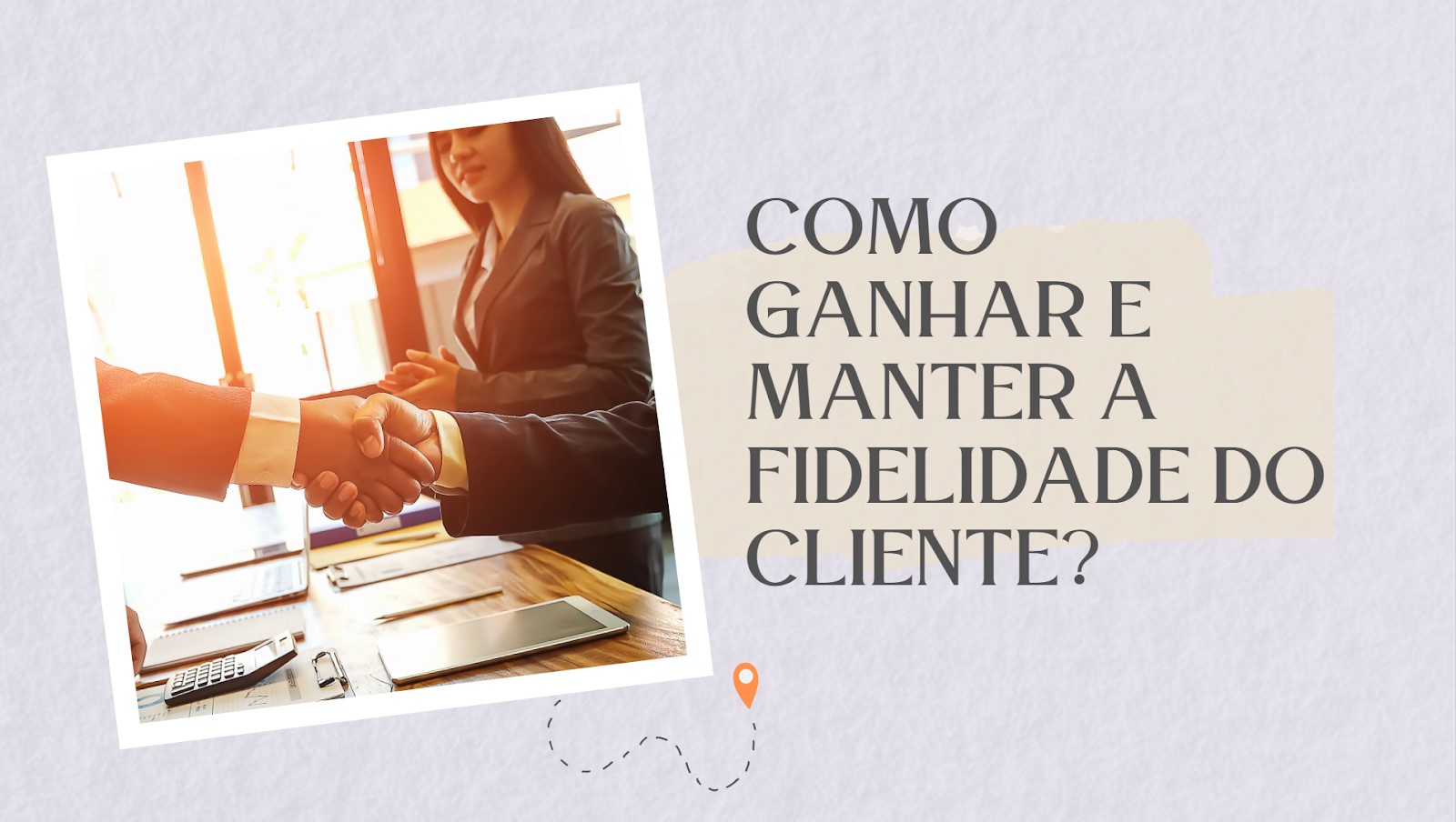 Como ganhar e manter a fidelidade do cliente? - Construindo Seu Site ...