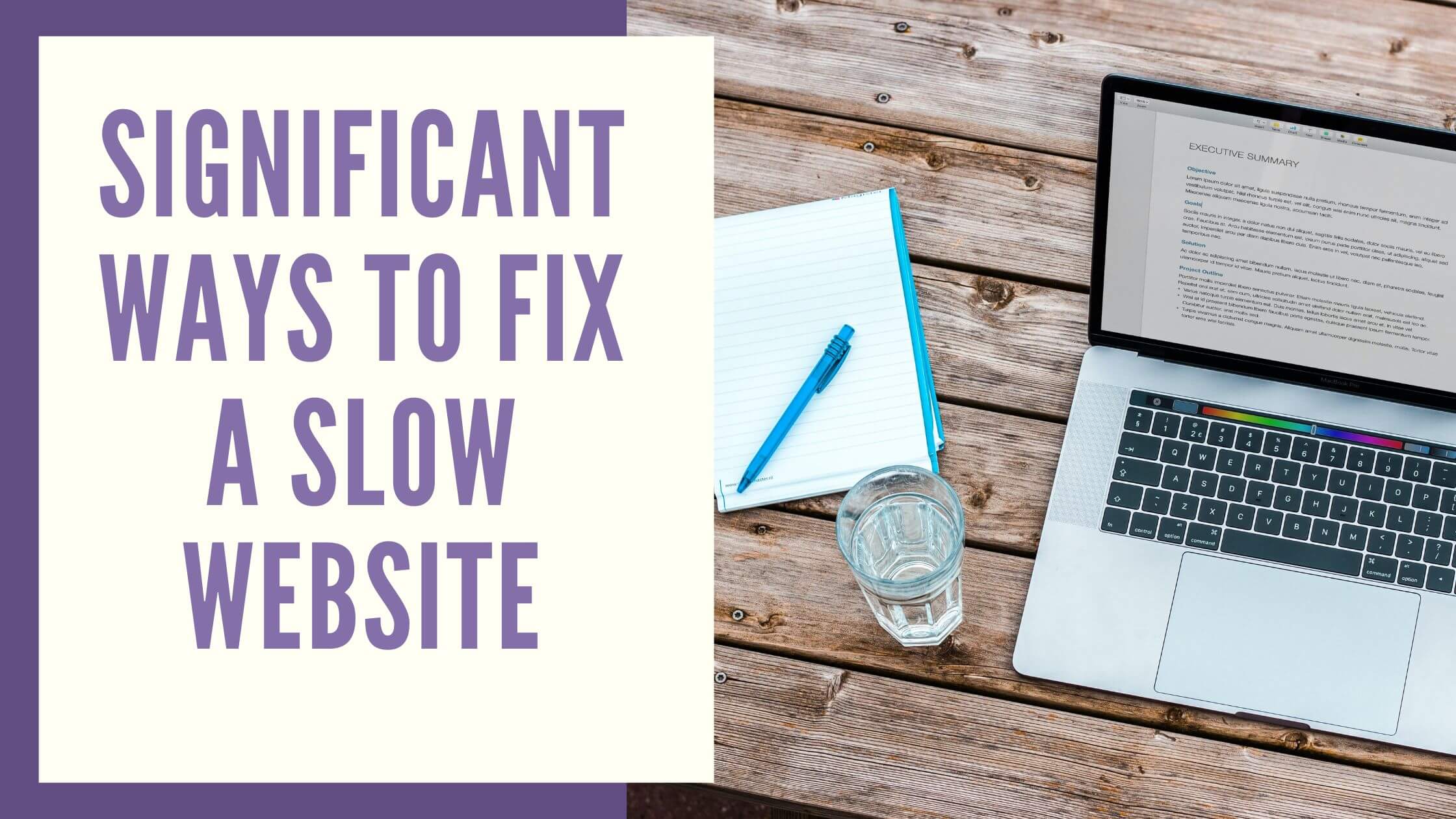 Significant Ways to Fix a Slow Website - Building Your Website - Strikingly