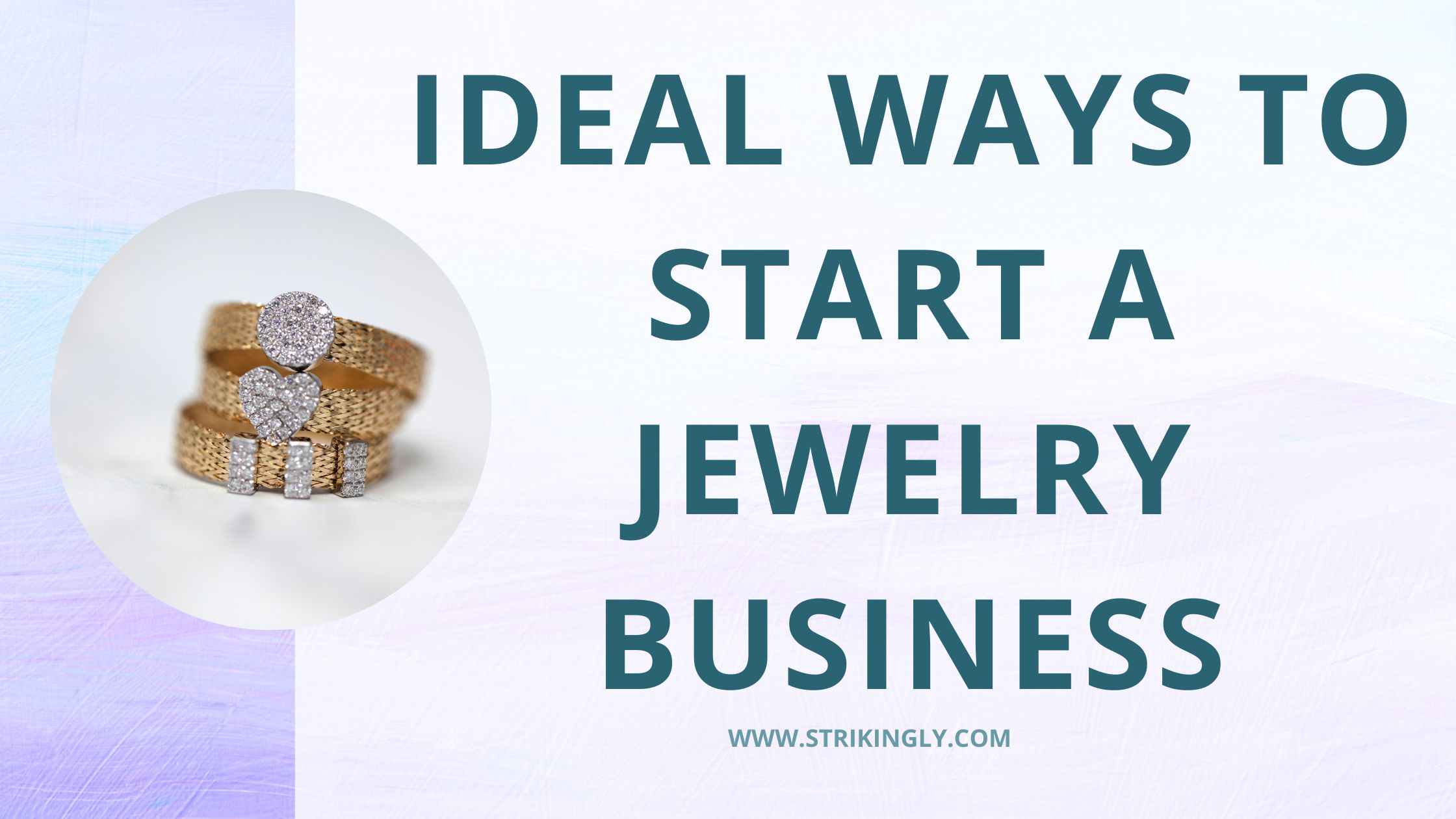 Ideal Ways to Start a Jewelry Business - Building Your Website - Strikingly