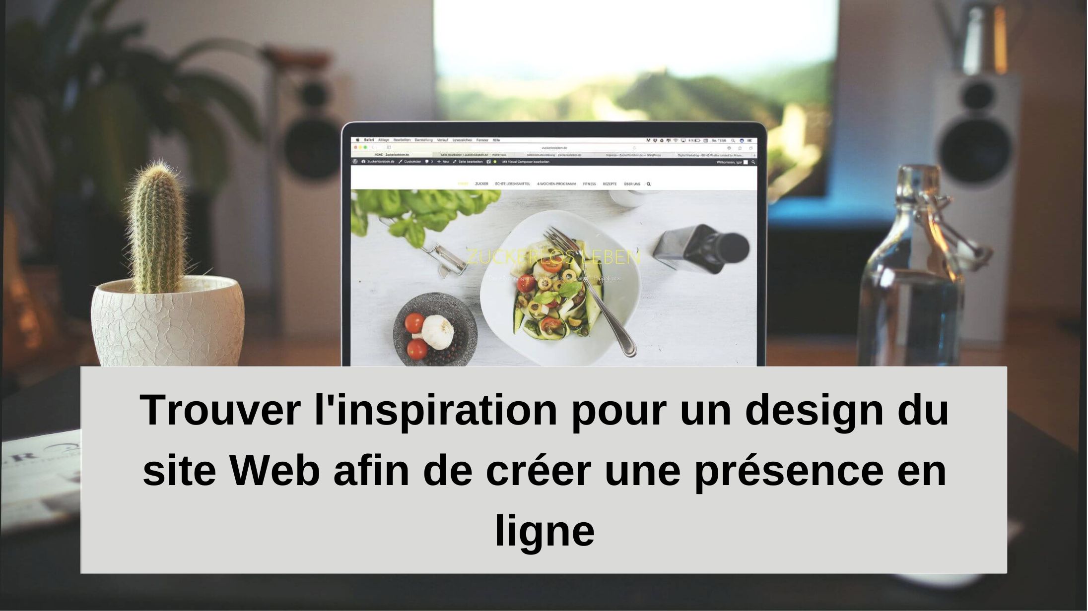 Trouver l'inspiration pour un design du site Web afin de créer une ...