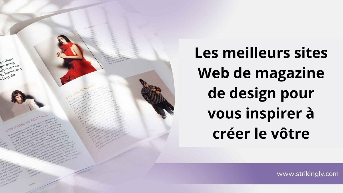 Les meilleurs sites Web de magazine de design pour vous inspirer à ...