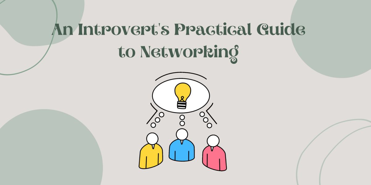 An Introvert’s Practical Guide to Personal Networking - Building Your ...
