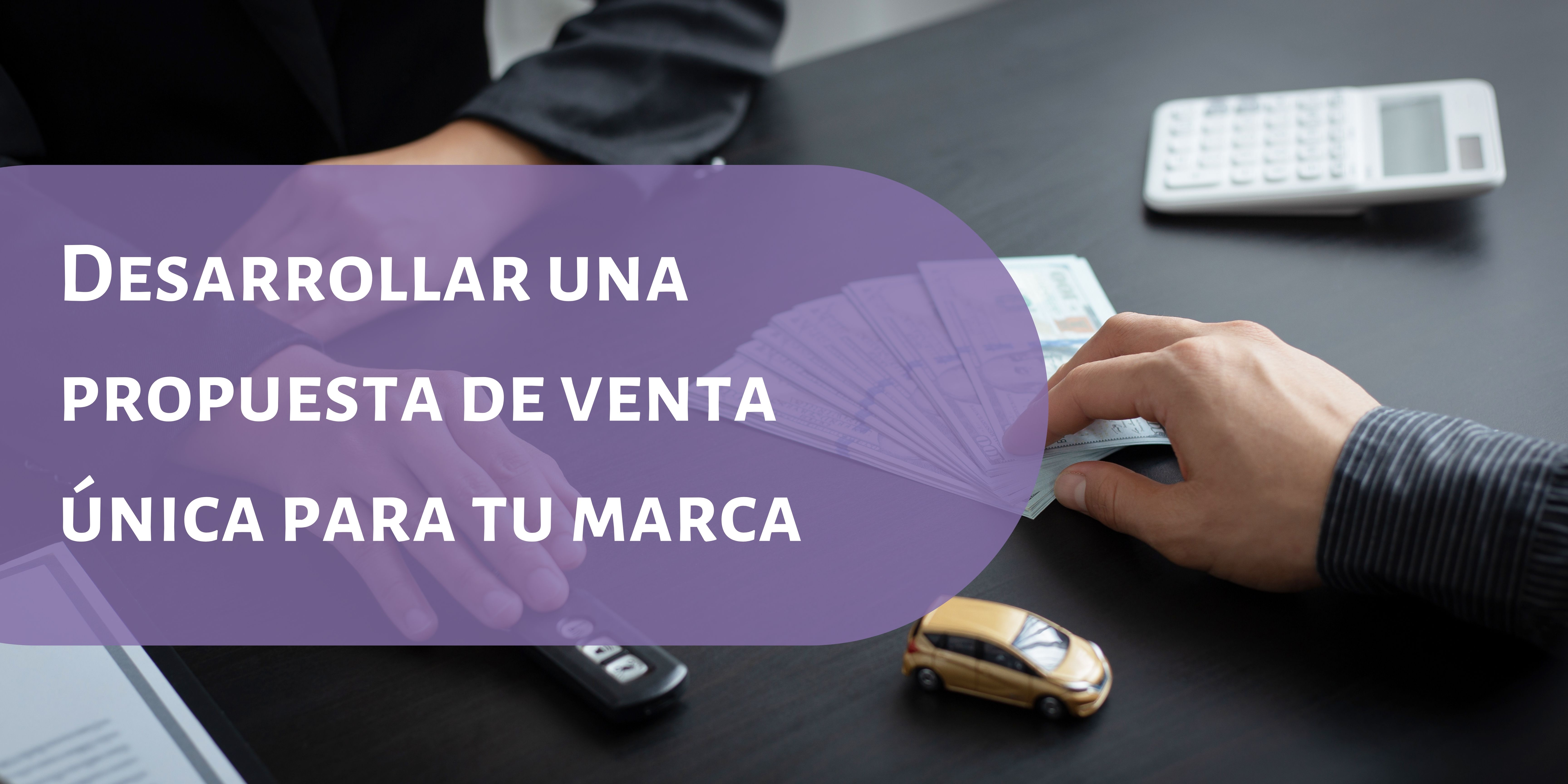 Desarrollar una propuesta de venta única para tu marca - Crear Tu Sitio ...