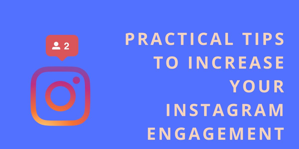Practical Tips to Increase Your Instagram Engagement - Building Your Website - Strikingly