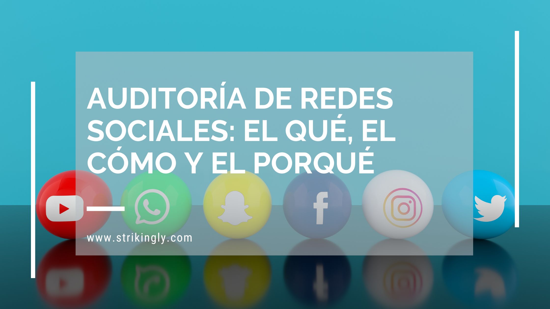 Auditoría de redes sociales: El qué, el cómo y el porqué - Crear Tu Sitio Web - Strikingly