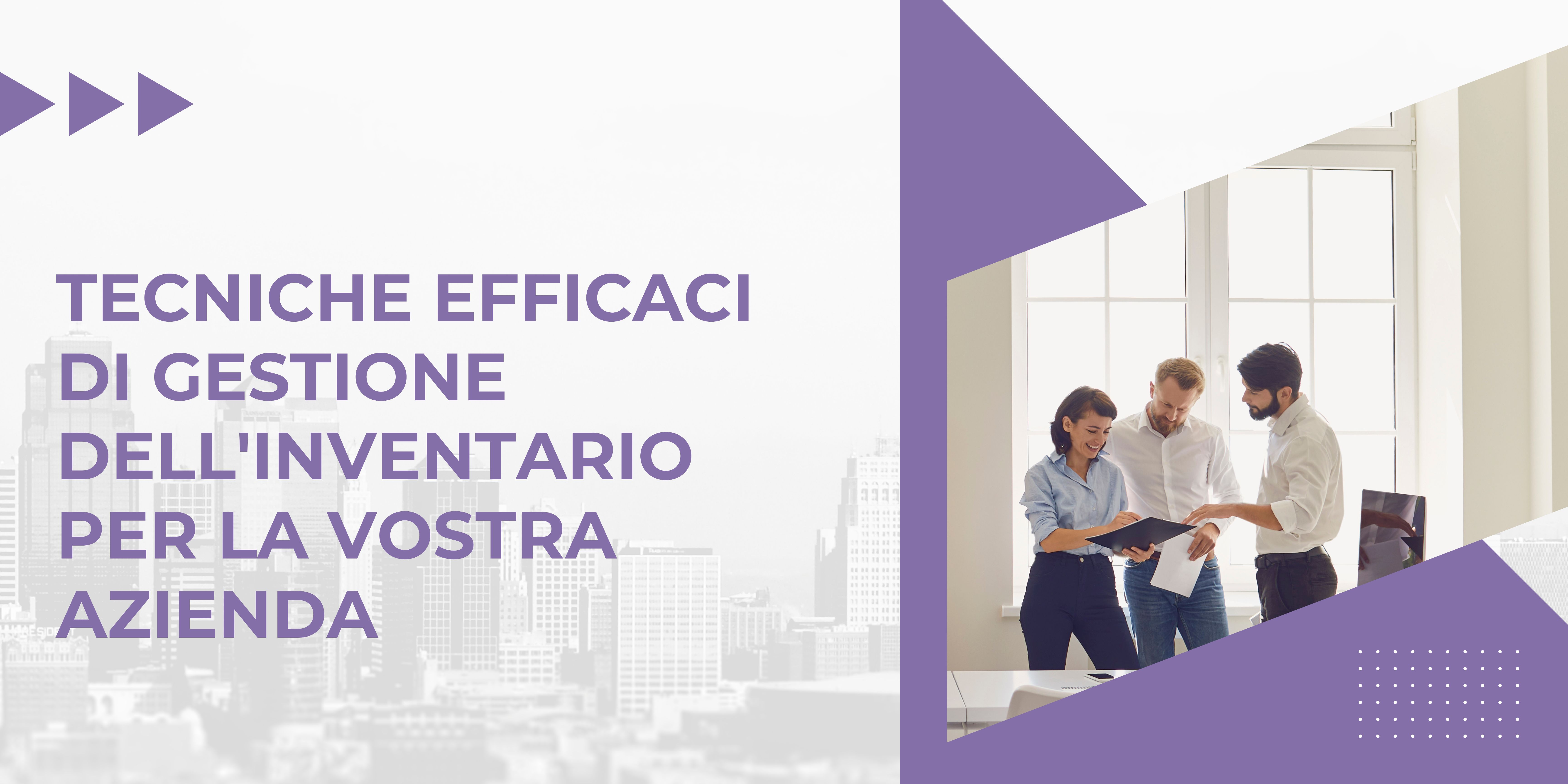 Tecniche efficaci di gestione dell'inventario per la vostra azienda ...