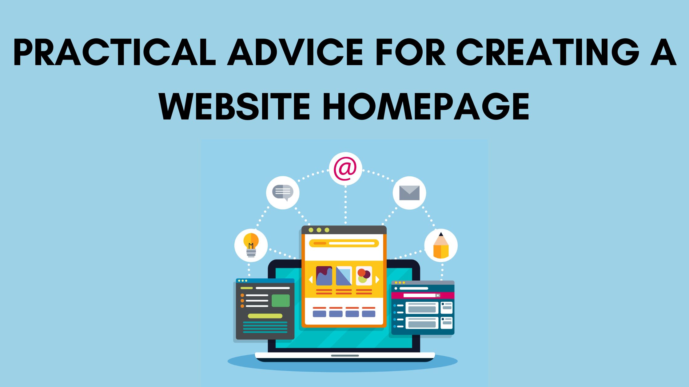 Practical Advice For Creating A Website Home Page - Building Your ...