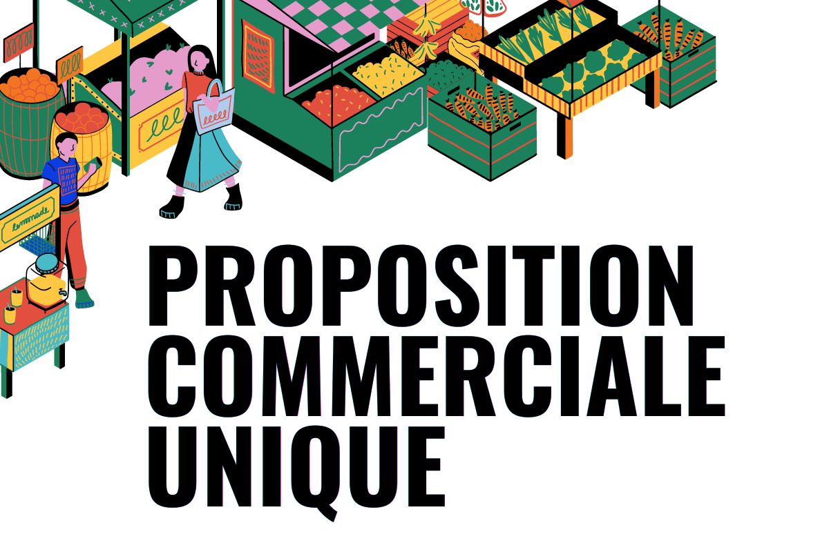 Définir votre proposition commerciale unique pour conquérir le marché ...