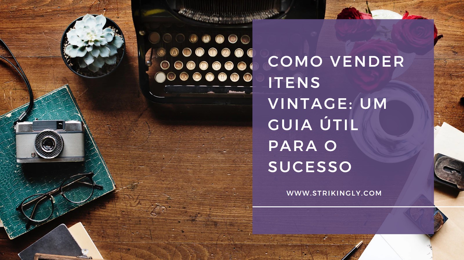 Como vender itens vintage: um guia útil para o sucesso - Construindo ...