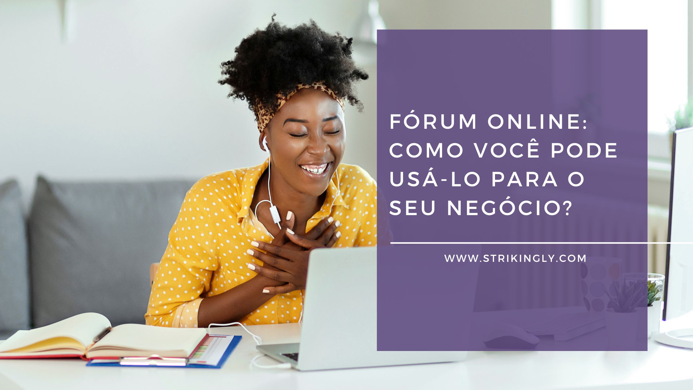Fórum Online: Como você pode usá-lo para o seu negócio? - Construindo Seu Site - Strikingly