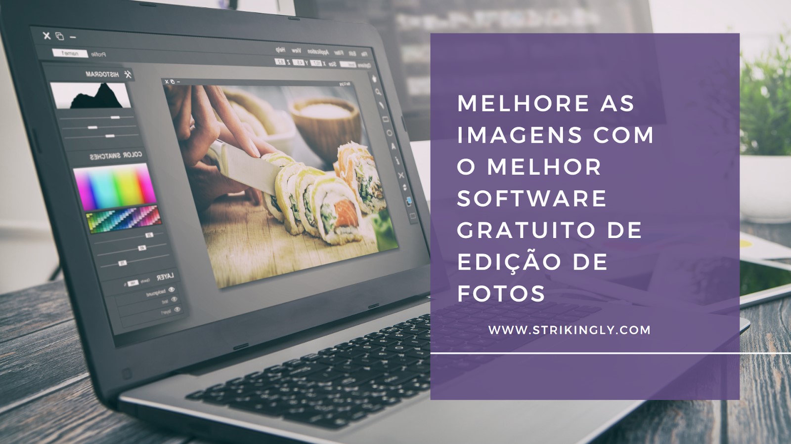 Melhore as suas imagens com o melhor software de edição de fotos ...