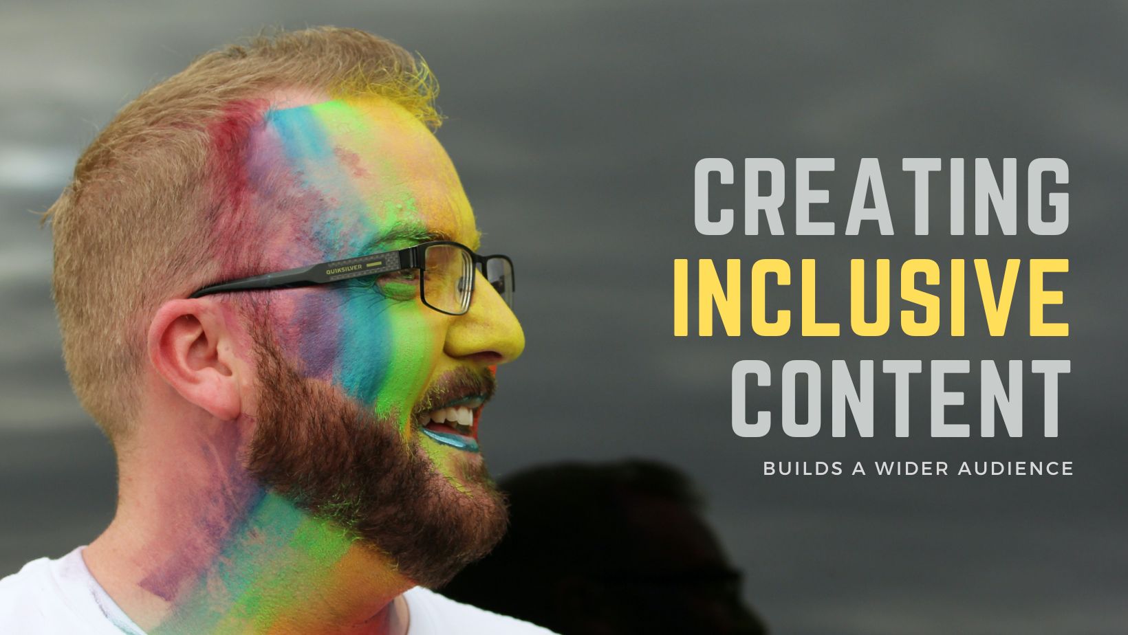 Create Inclusive Content and Welcome a Wider Audience - Building Your ...