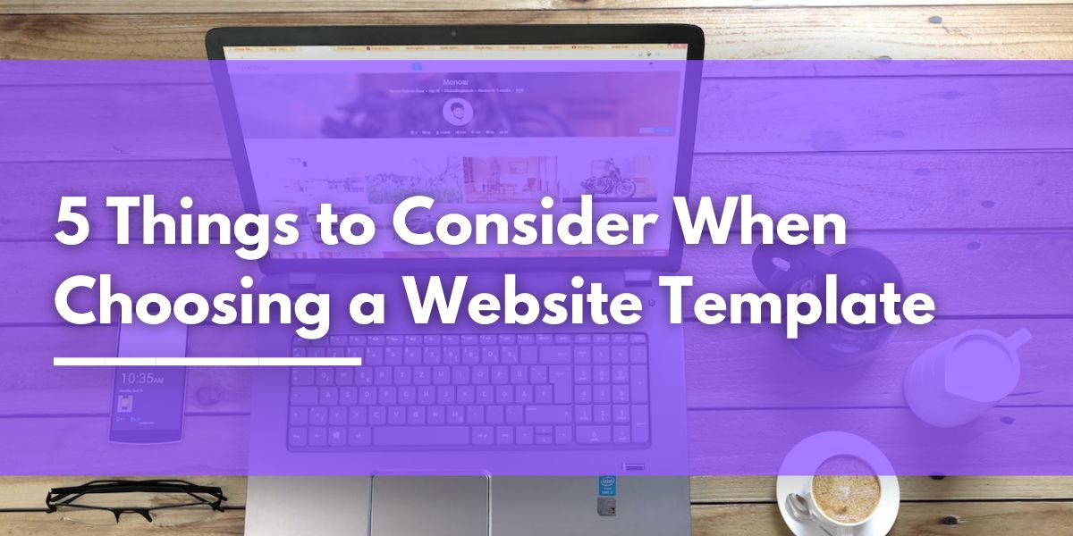 5 Things to Consider When Choosing a Website Template - Building Your ...