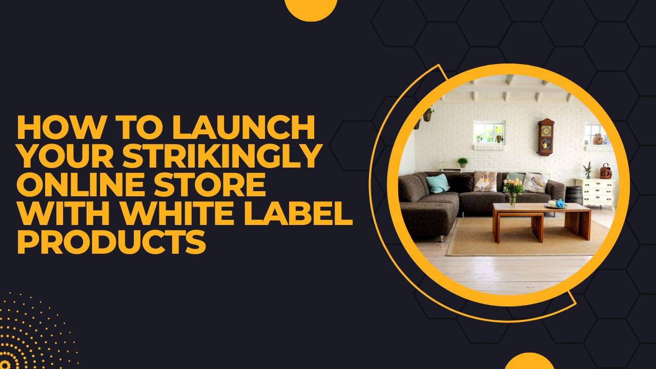 How to Launch Your Strikingly Online Store with White Label Products ...