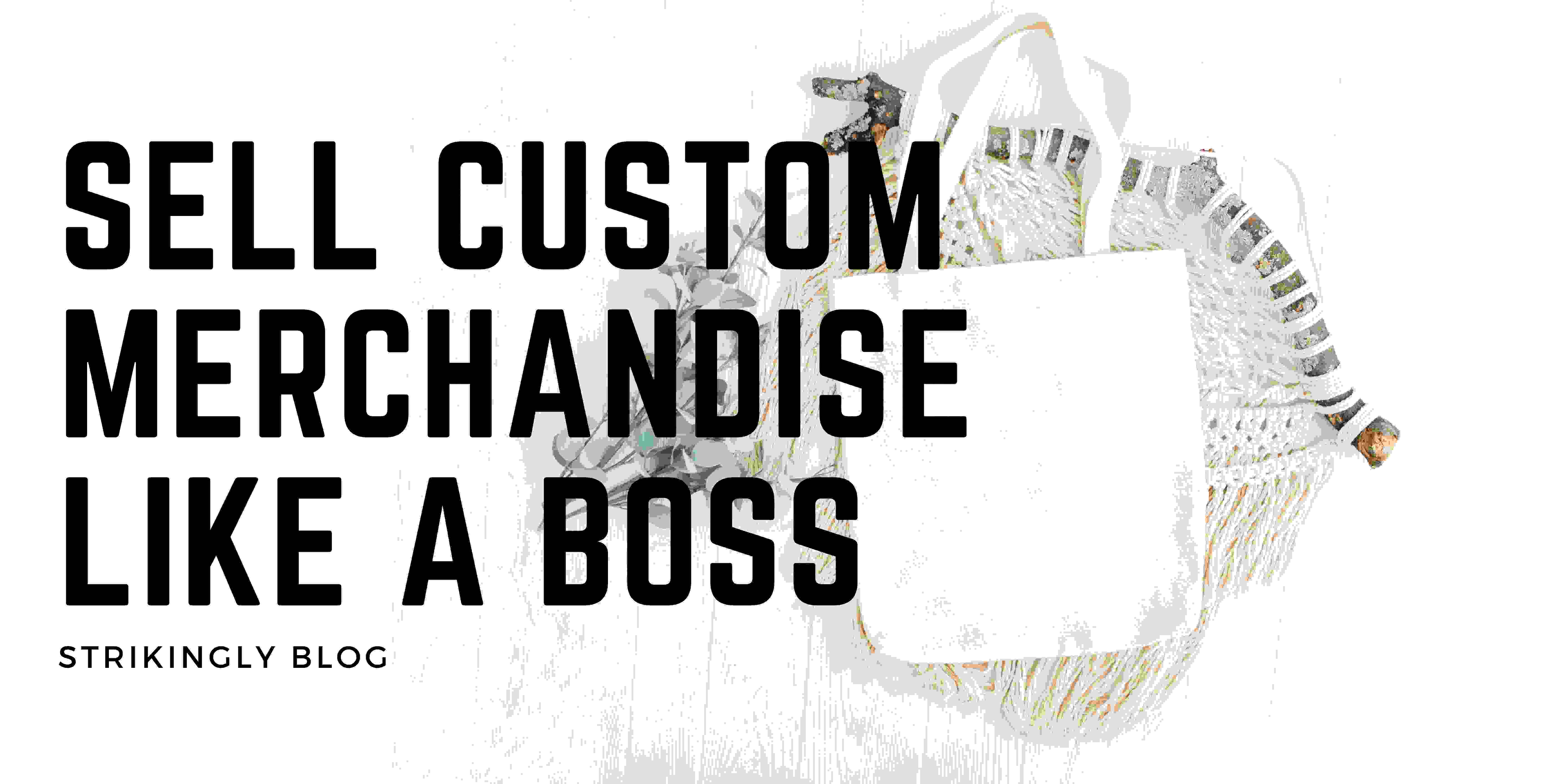Sell Custom Merchandise Like a Boss! - Building Your Website - Strikingly