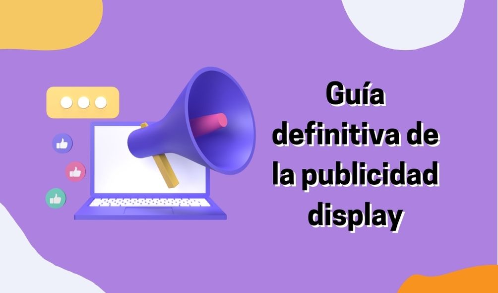 Guía definitiva de la publicidad display - Crear Tu Sitio Web - Strikingly