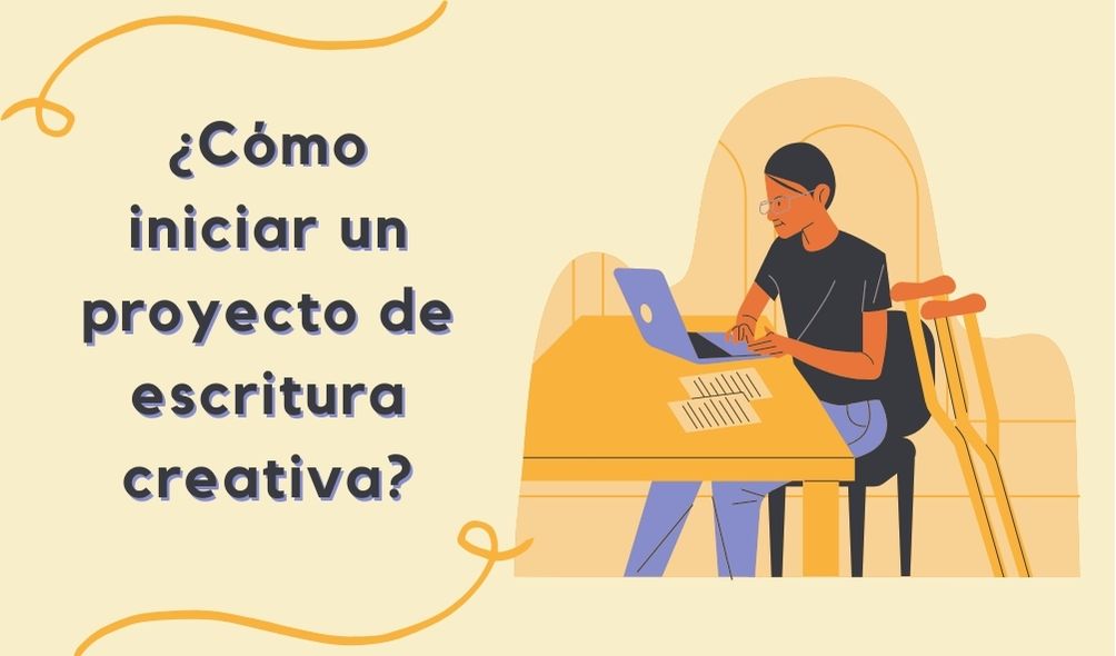 ¿Cómo iniciar un proyecto de escritura creativa? - Crear Tu Sitio Web ...