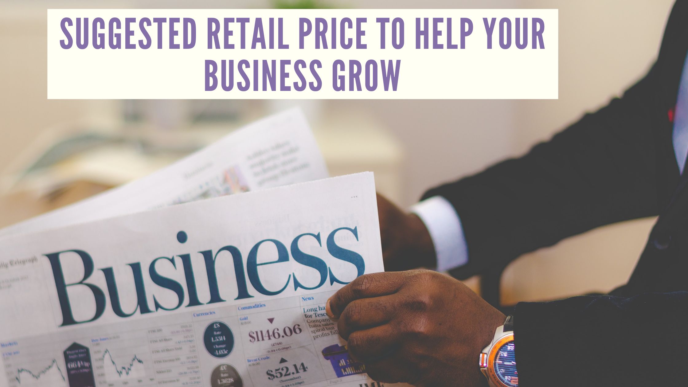 Suggested Retail Price to Help Your Business Grow - Building Your ...