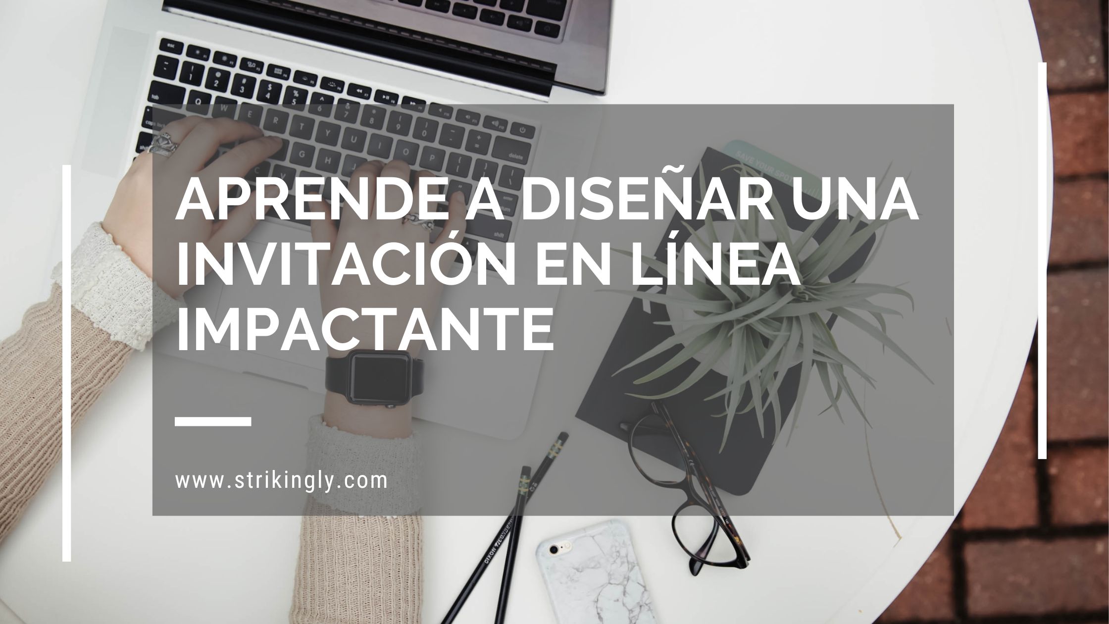 Aprende a diseñar una invitación en línea impactante - Crear Tu Sitio ... Aprende a diseñar una invitación en línea impactante - Crear Tu Sitio ...