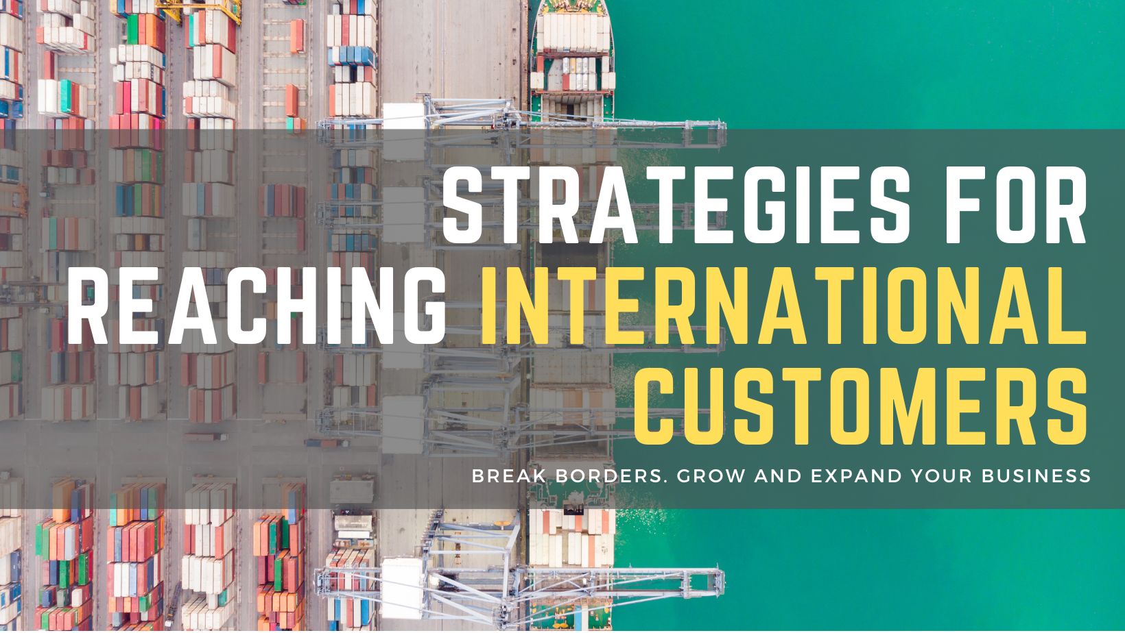 Breaking Borders: Strategies for Reaching International Customers and ...