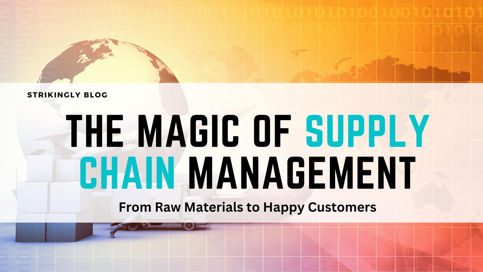 From Raw Materials to Happy Customers: The Magic of Supply Chain ...