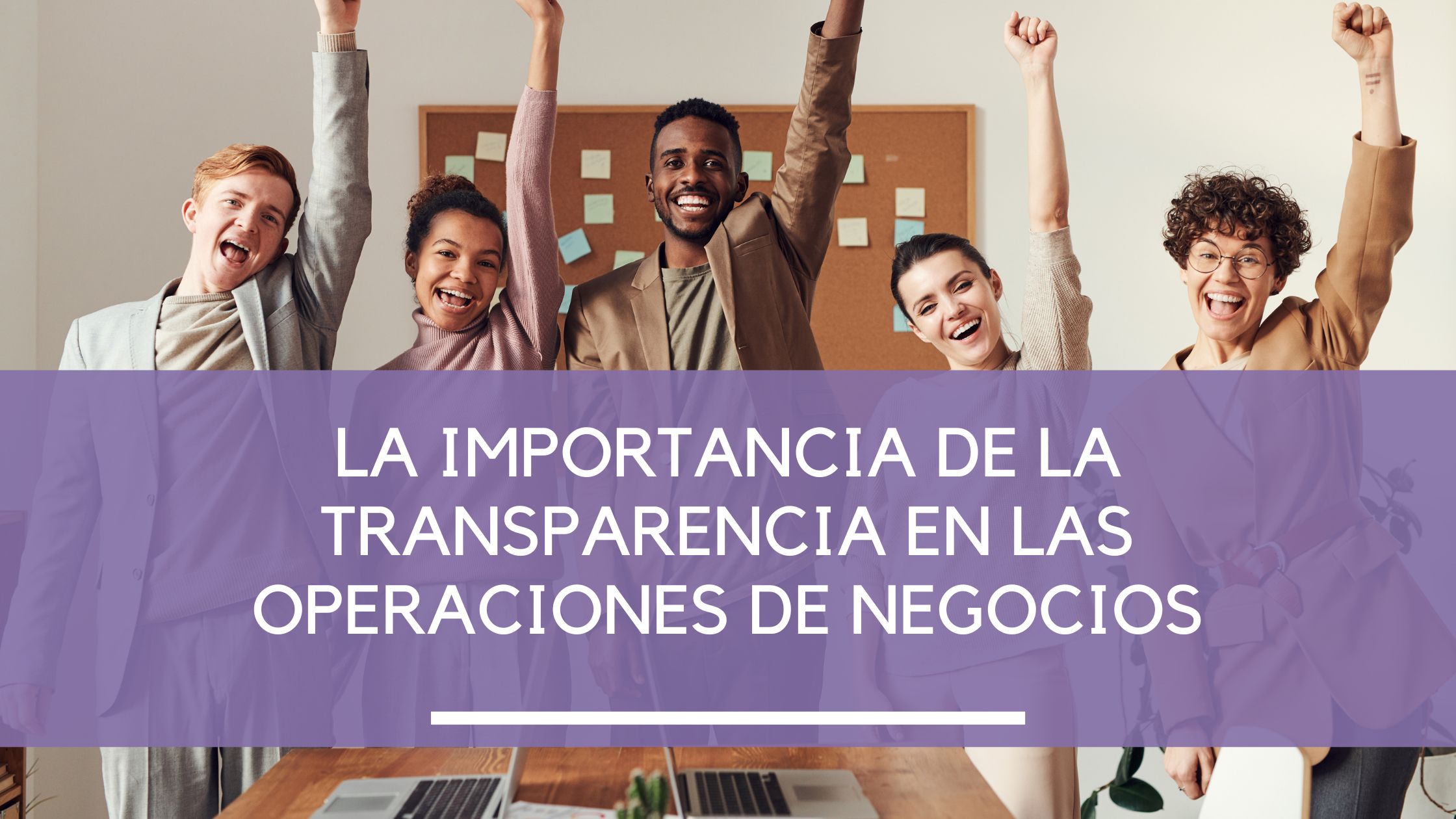 La importancia de la transparencia en las operaciones de negocios - Crear Tu Sitio Web - Strikingly