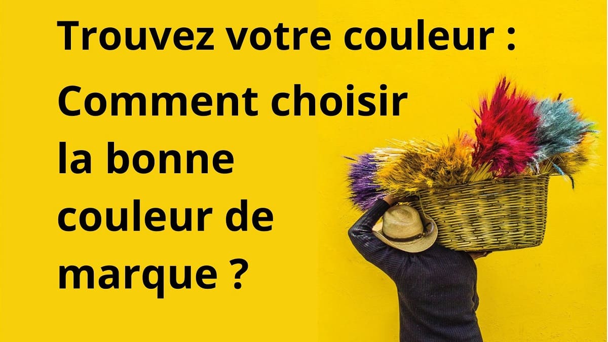 Trouvez votre couleur : comment choisir la bonne couleur de marque ...