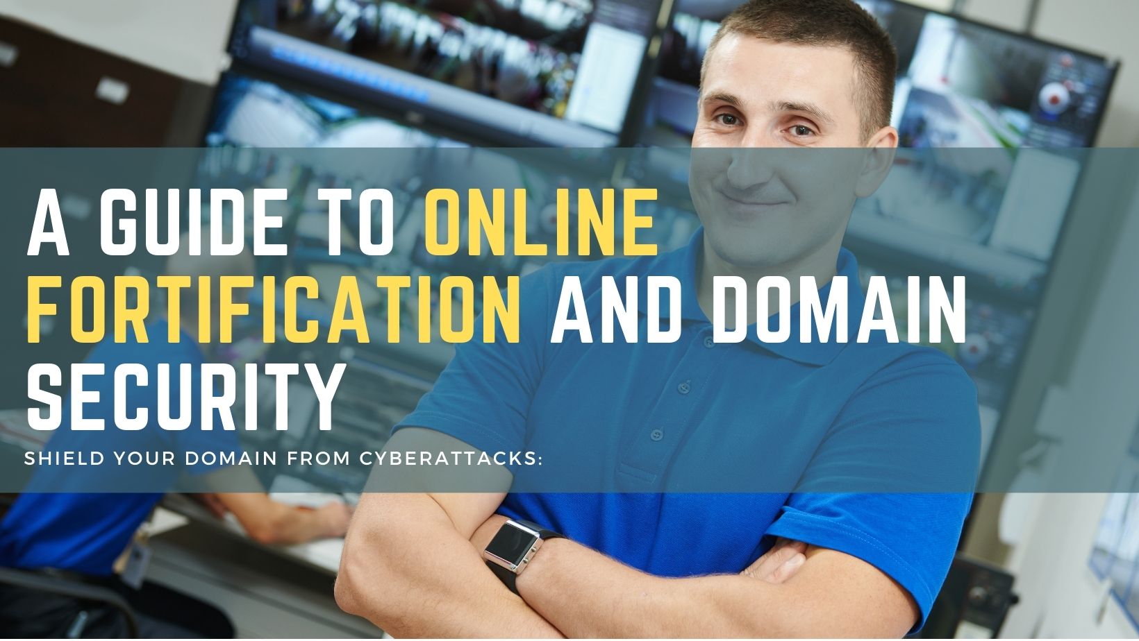 Shield Your Domain from Cyberattacks: A Guide to Online Fortification ...