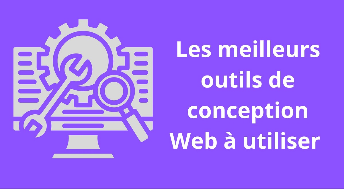Les meilleurs outils de conception Web à utiliser - Créer votre site ...