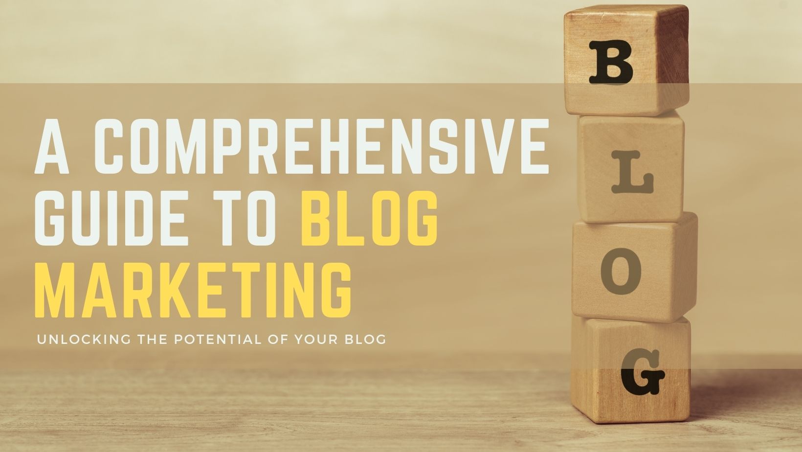 Unlocking the Potential of Your Blog: A Comprehensive Guide to Blog ...