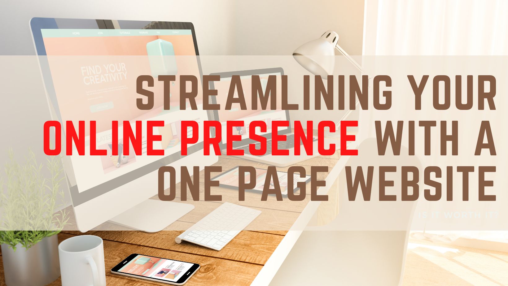 Streamlining Your Online Presence with a One Page Website: Is It Worth It? - Building Your ...