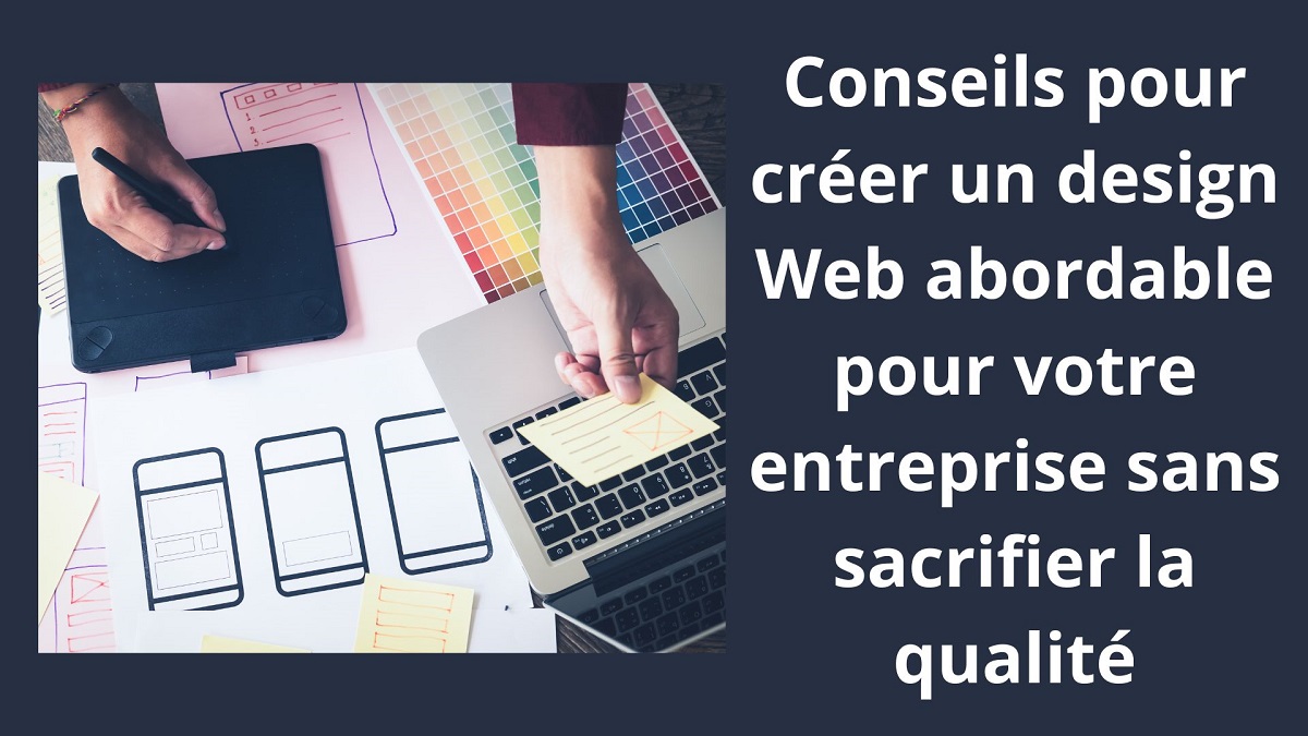 Conseils pour créer un design Web abordable pour votre entreprise sans ...