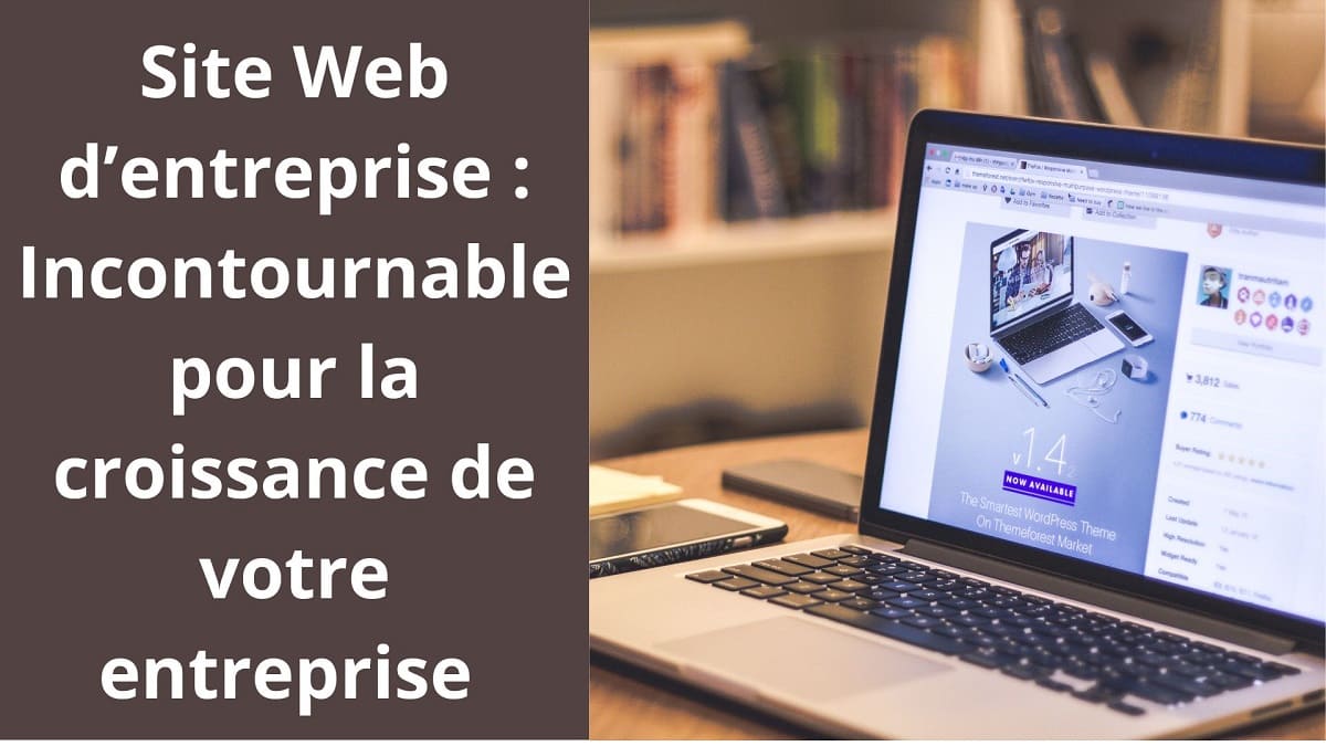 Site Web d’entreprise : Incontournable pour la croissance de votre entreprise - Créer votre site ...