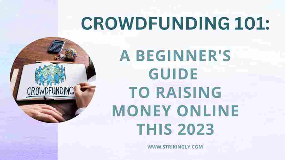 Crowdfunding 101: A Beginner's Guide to Raising Money Online This 2023 - Building Your Website ...