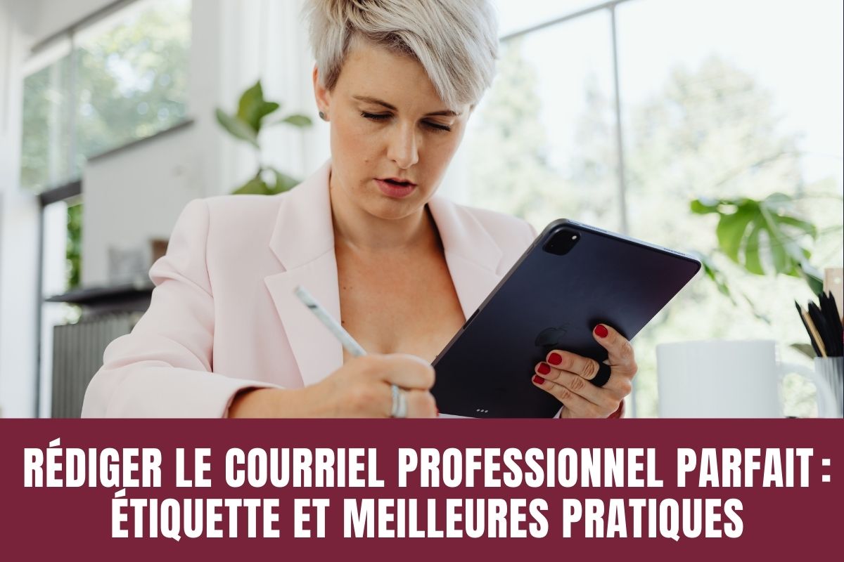 Rédiger le courriel professionnel parfait : Guide de l’étiquette et des ...