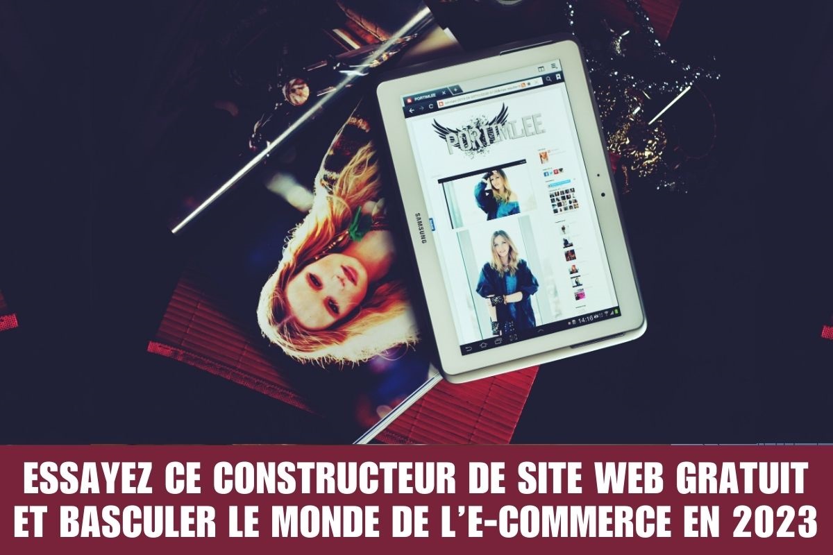 Essayez ce constructeur de site web gratuit et basculer le monde de l’e-commerce en 2023 - Créer ...